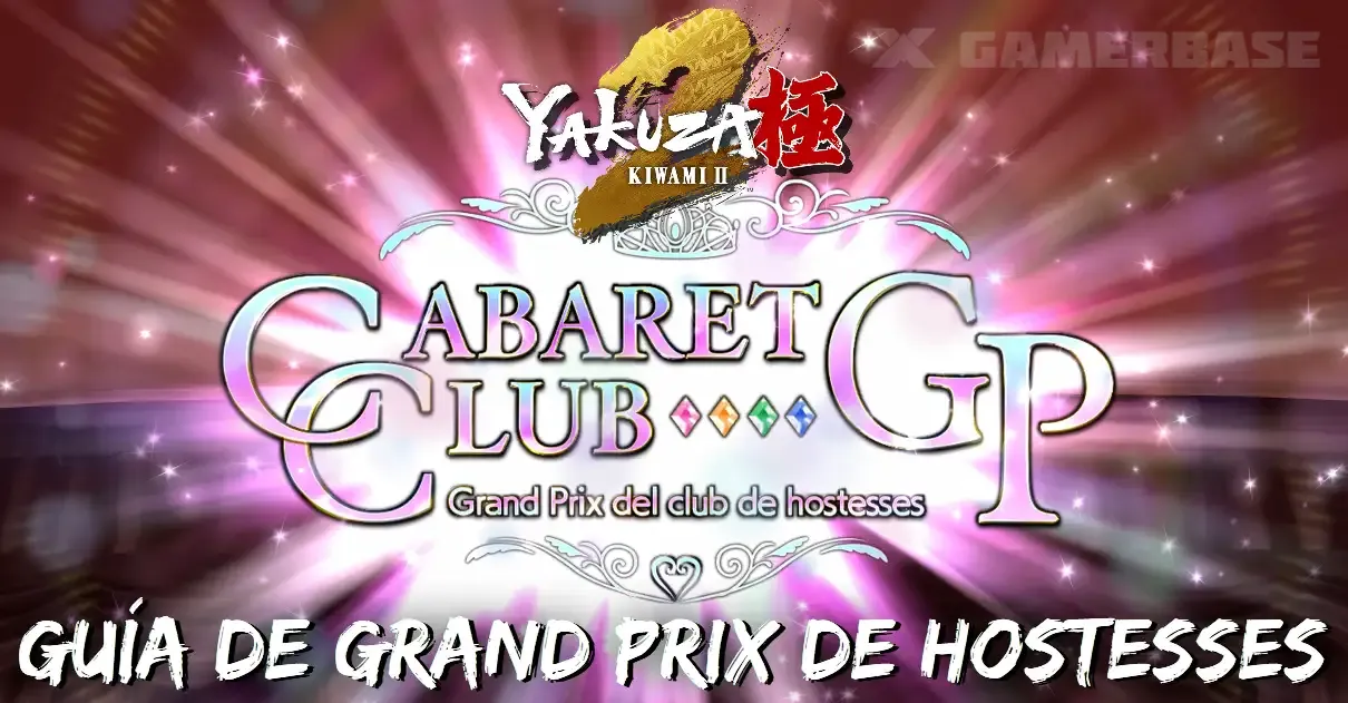 Grand Prix de Hostesses (Club de Cabaret): Guía completa + Paso a paso ...